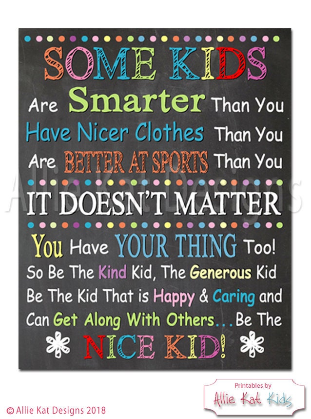 Some Kids, Be the Nice Kid Printable Sign, Teacher Classroom Decor ...