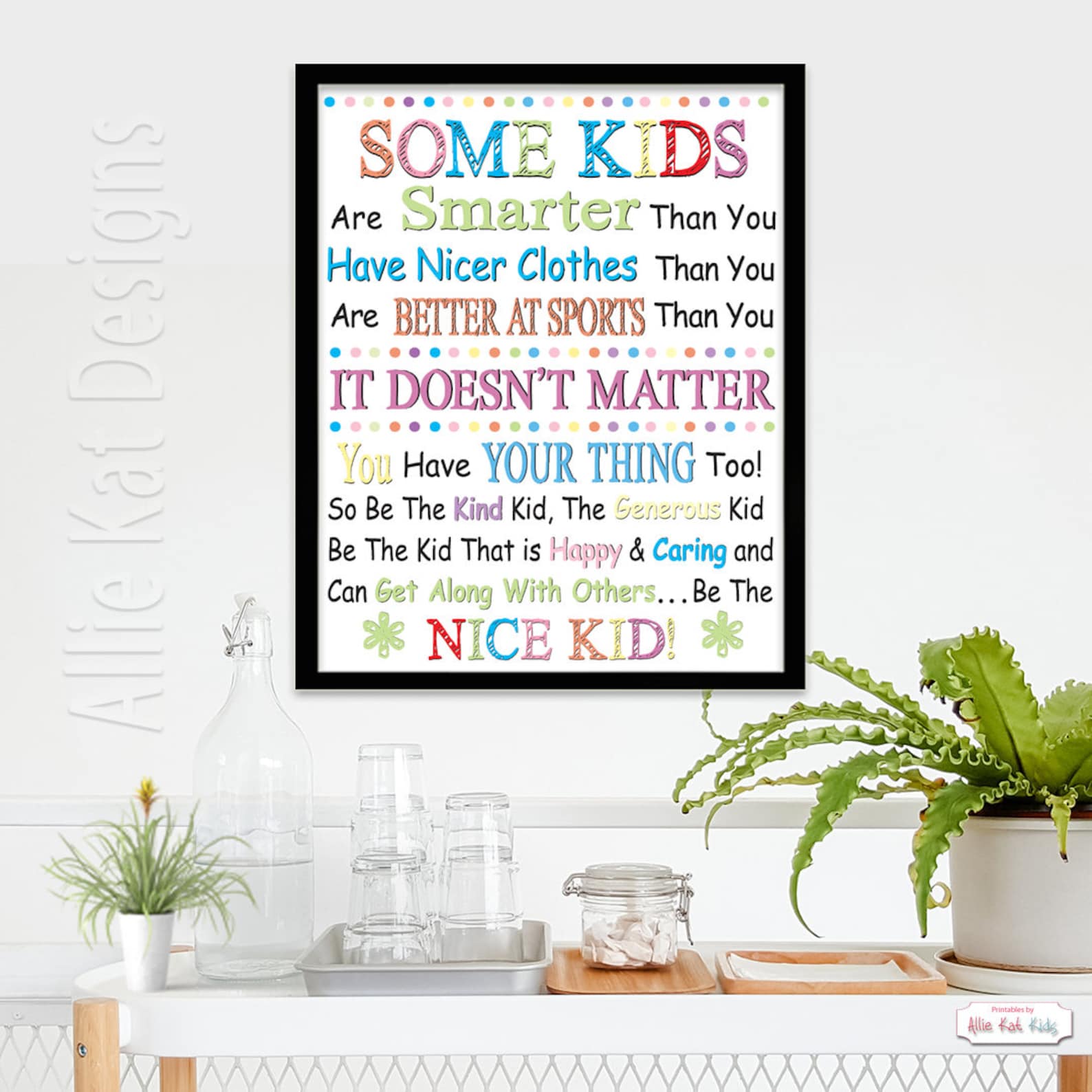Some Kids, Be the Nice Kid Printable Sign, Teacher Classroom Decor ...