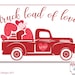 Vintage Red Truck Valentine, Truck Load of Love Valentine |sign| Banner ...
