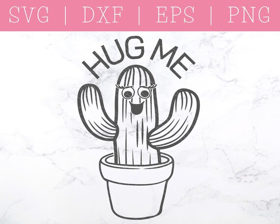 Hug Me Cactus SVG Hug Me SVG SVG Files for Cricut Funny - Etsy