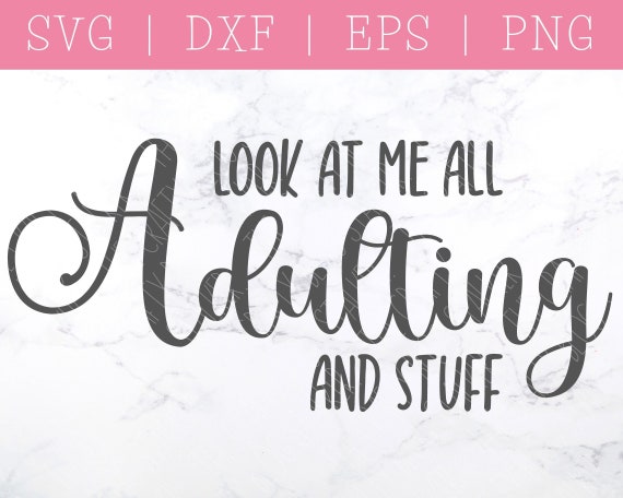 Adulting SVG Adult SVG SVG Files for Cricut Adult Saying - Etsy Finland