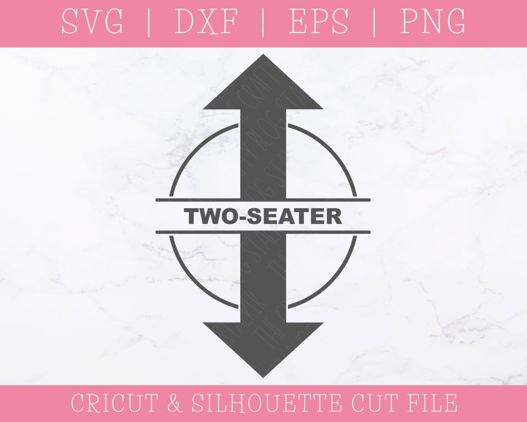 Two Seater SVG DXF PNG, Adult Humor, Offensive, Inappropriate, Funny ...