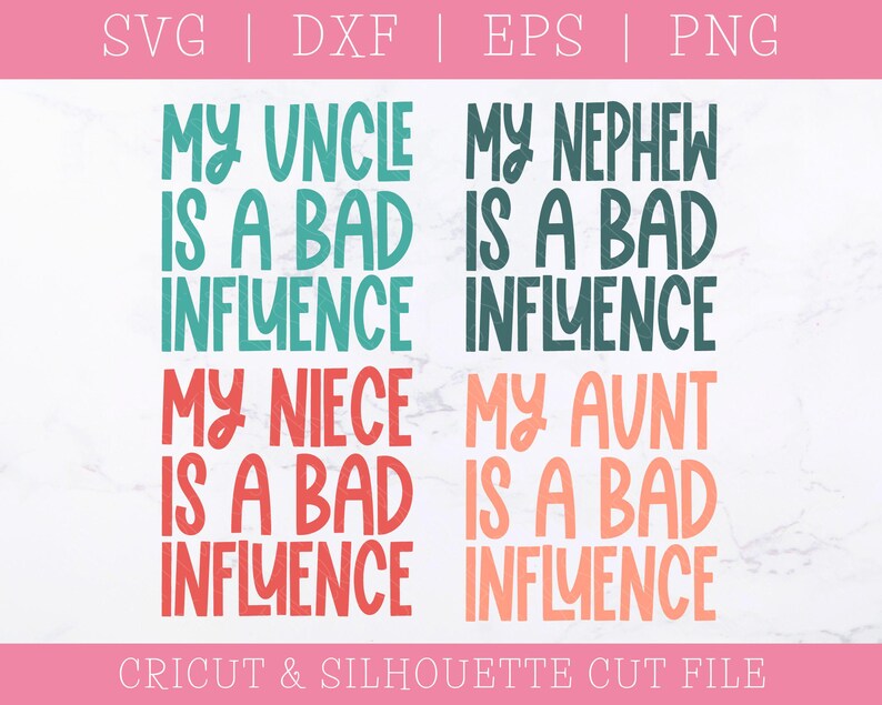 My Aunt/uncle is A Bad Influence SVG Bundle (digital Download) - Etsy
