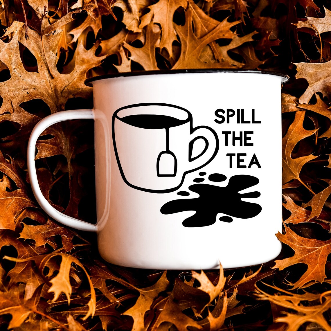 Spill the Tea SVG Funny Sayings SVG Funny Tea SVG Tea | Etsy