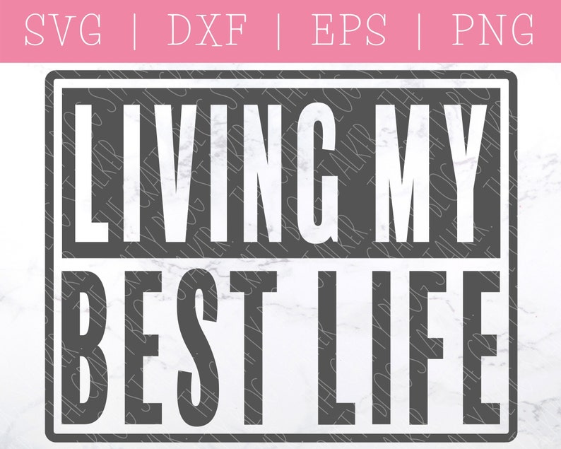 Living My Best Life SVG Motivational SVG Shirt Design | Etsy