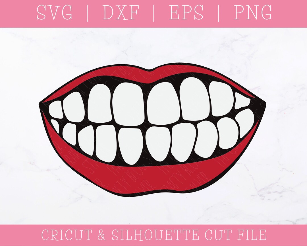 Teeth Smile SVG DXF PNG Smiling Svg Funny Face Mask Svg Lips Svg Teeth ...