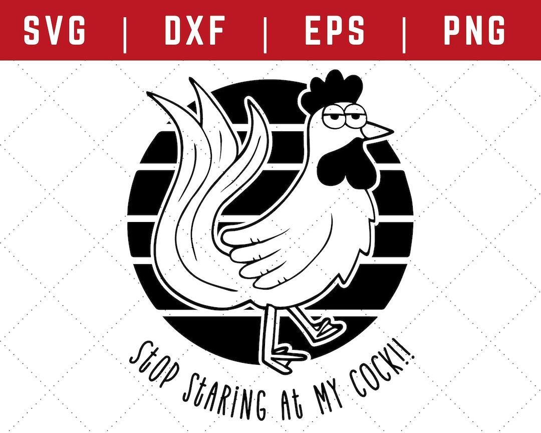 Stop Staring at My Cock SVG Funny SVG SVG Files for Cricut Funny ...