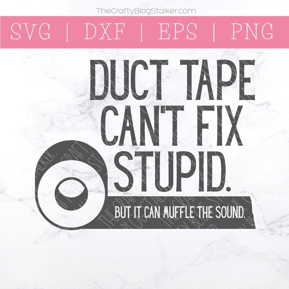 Duct Tape Can't Fix Stupid SVG Funny Sayings SVG - Etsy