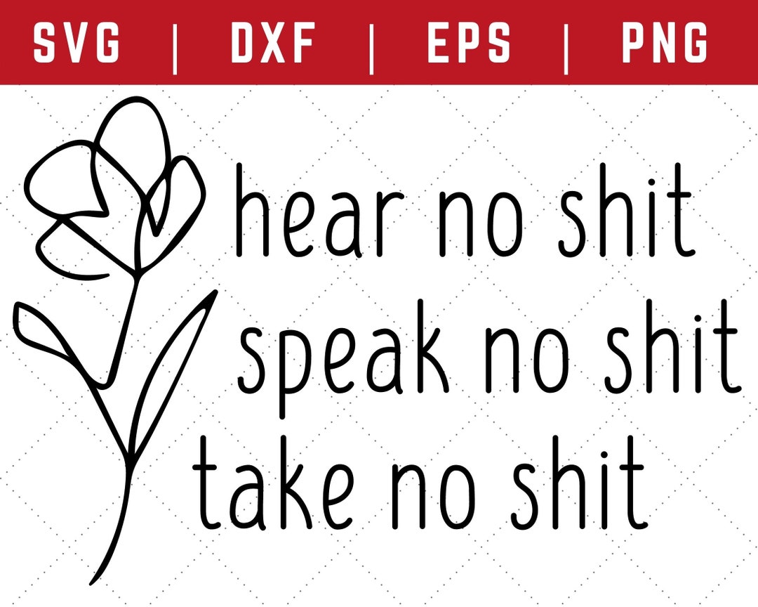 Take No Shit SVG Hear No Evil Speak No Evil See No Evil SVG SVG Files ...