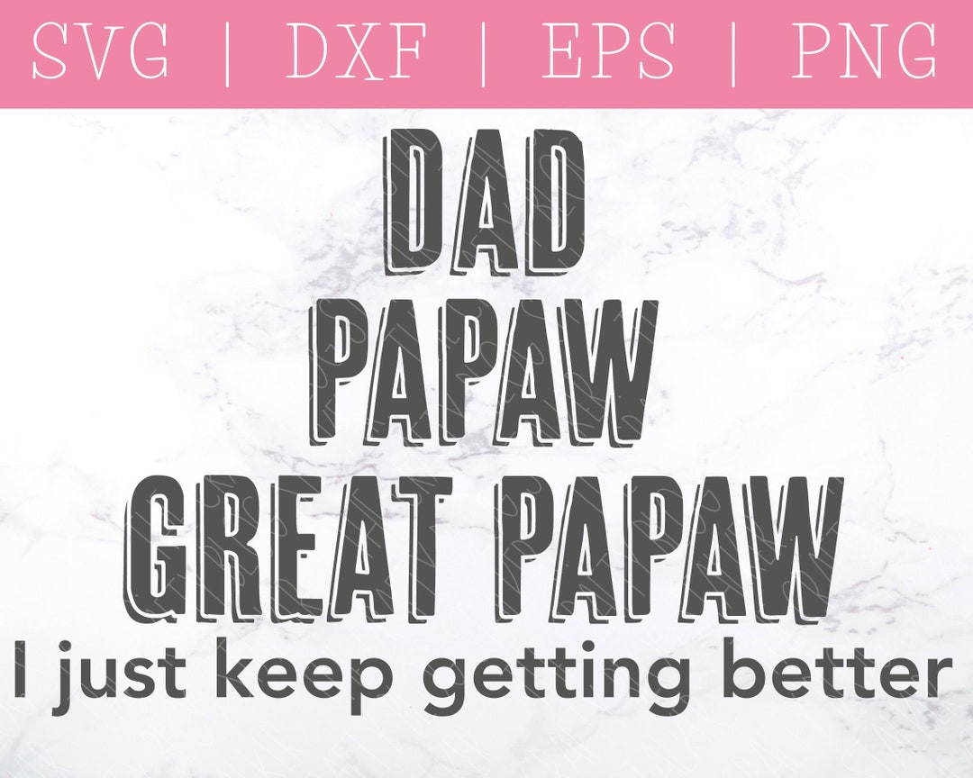 Papaw SVG Great Papaw SVG Great Grandpa Gift Fathers Day Gift Fathers ...
