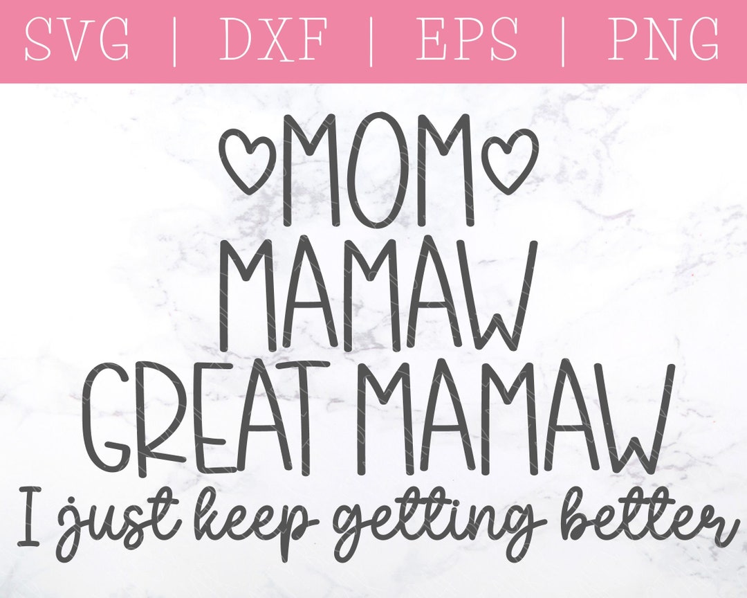 Great Mamaw SVG Great Grandma Gift Mothers Day Gift Mothers Day SVG SVG ...