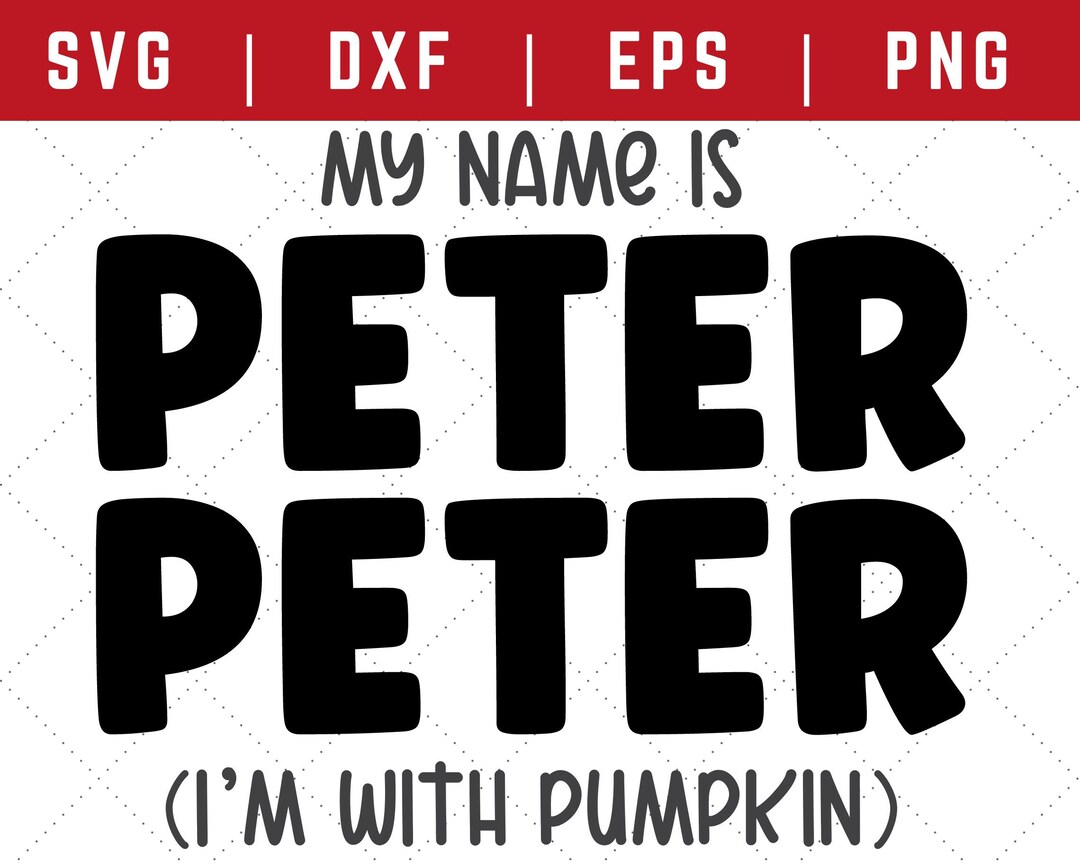 Peter Pumpkin Eater SVG Halloween SVG SVG Files for Cricut Pumpkin Svg ...