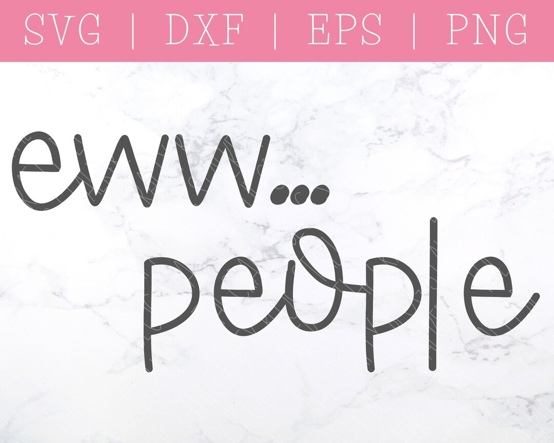 Eww People SVG Quarantine SVG Face Mask SVG Introvert - Etsy