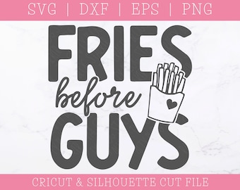 Fries Before Guys SVG PNG Files, Funny Valentines Day Svg, Png Files ...