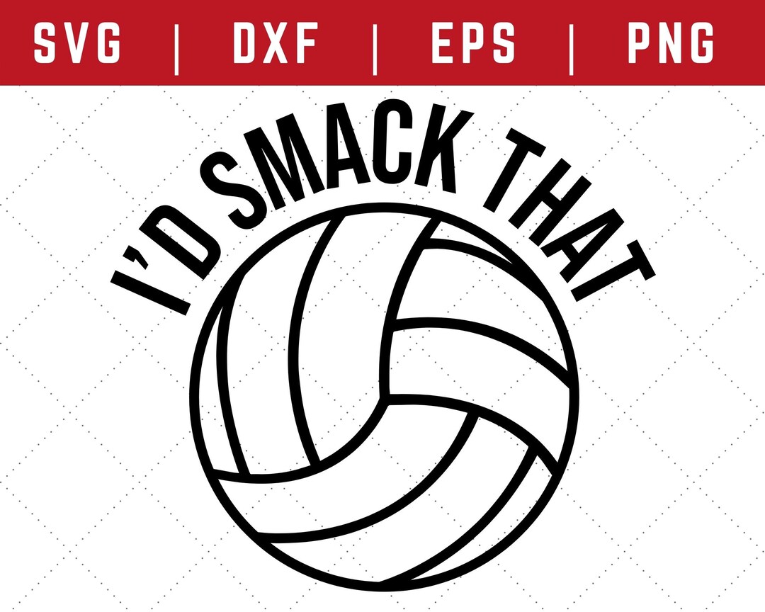 Volleyball SVG File Smack That SVG SVG Files for Cricut Sports Svg ...