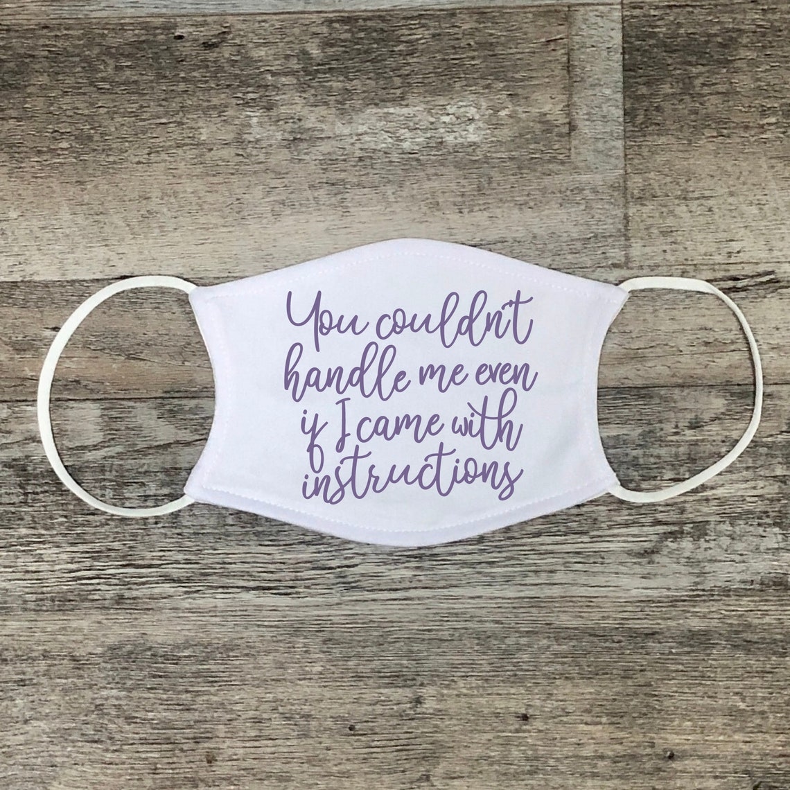 You Couldn't Handle Me Even If I Came With Instructions - Etsy