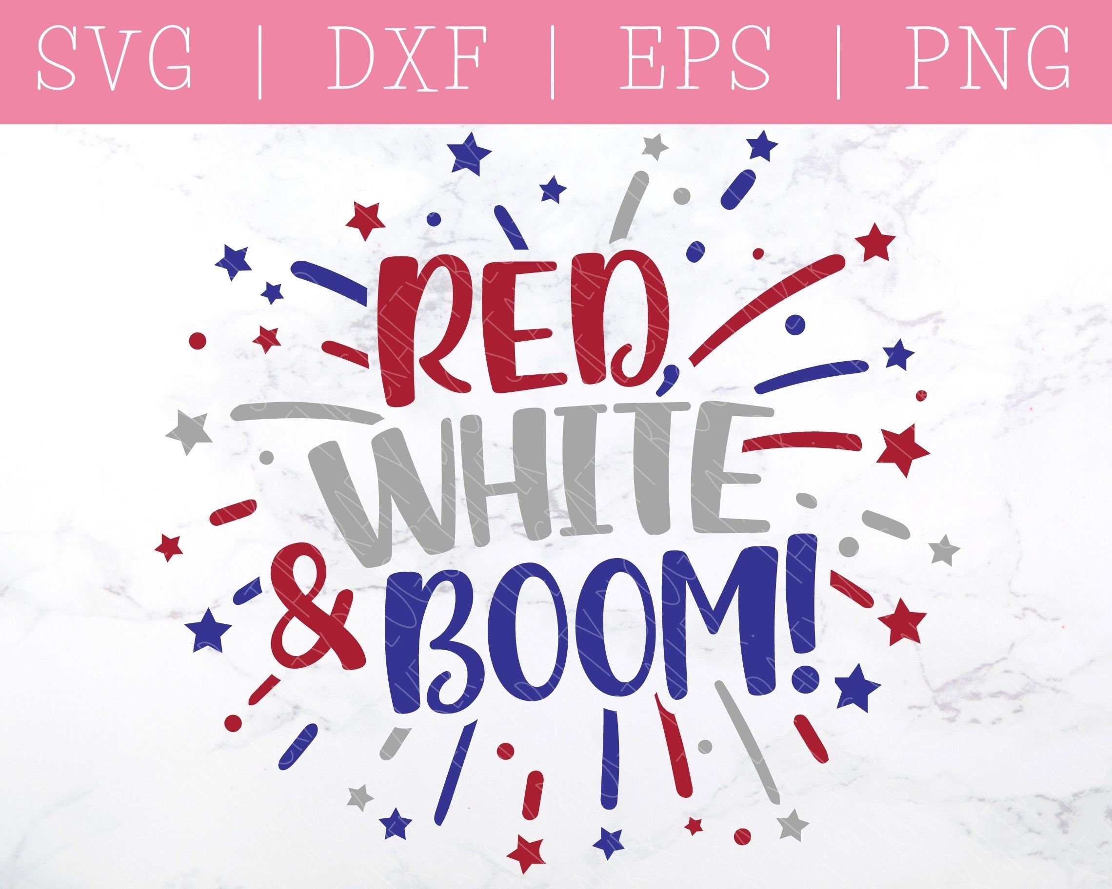 4th of July SVG Red White and Boom SVG SVG Files for | Etsy