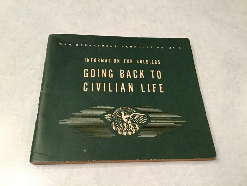 WWII Going Back to Civilian Life ~ Information Book for World War 2 ...