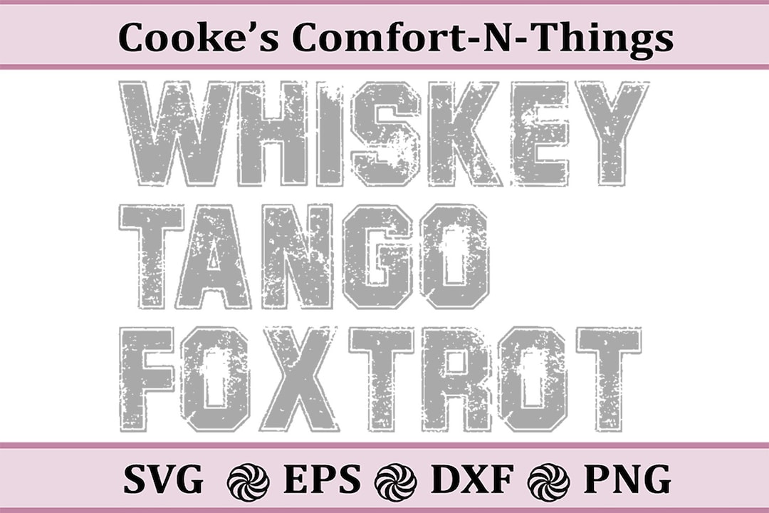Whiskey Tango Foxtrot Svg File, WTF, Instant Download - Etsy