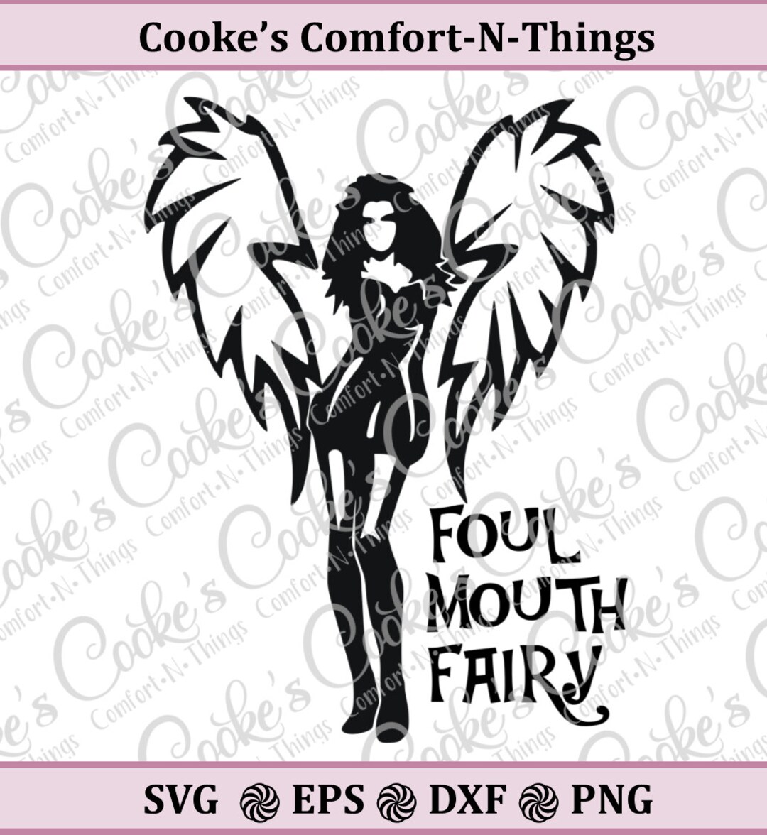 Foul Mouth Fairy SVG, Fairy SVG, Adult Fairy Svg, Fairy Cut File - Etsy