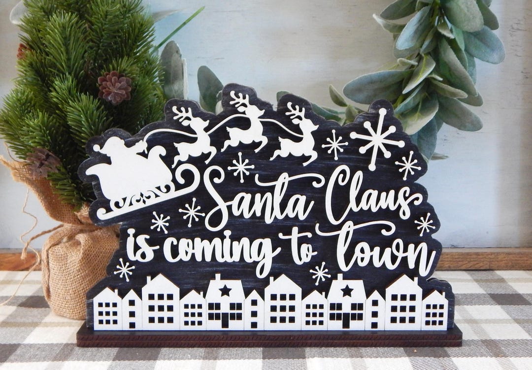 Santa Claus is Coming to Town Sign Display, Christmas Home Decor - Etsy