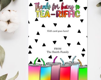 PRINTABLE Loaded Tea Gift Card Holder, Thanks for Being so Tea-riffic ...