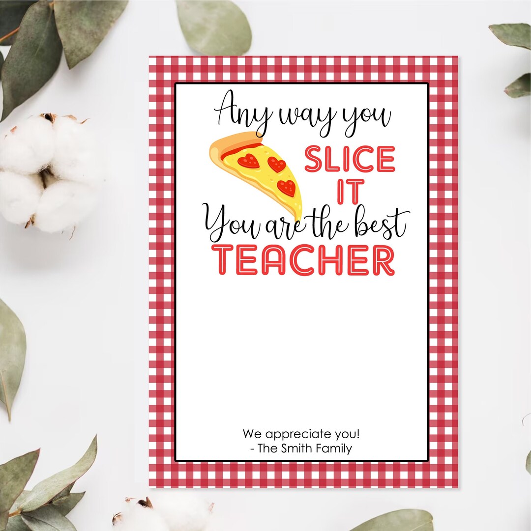 PRINTED Pizza Gift Card Holder, Any Way You Slice It, Teacher ...