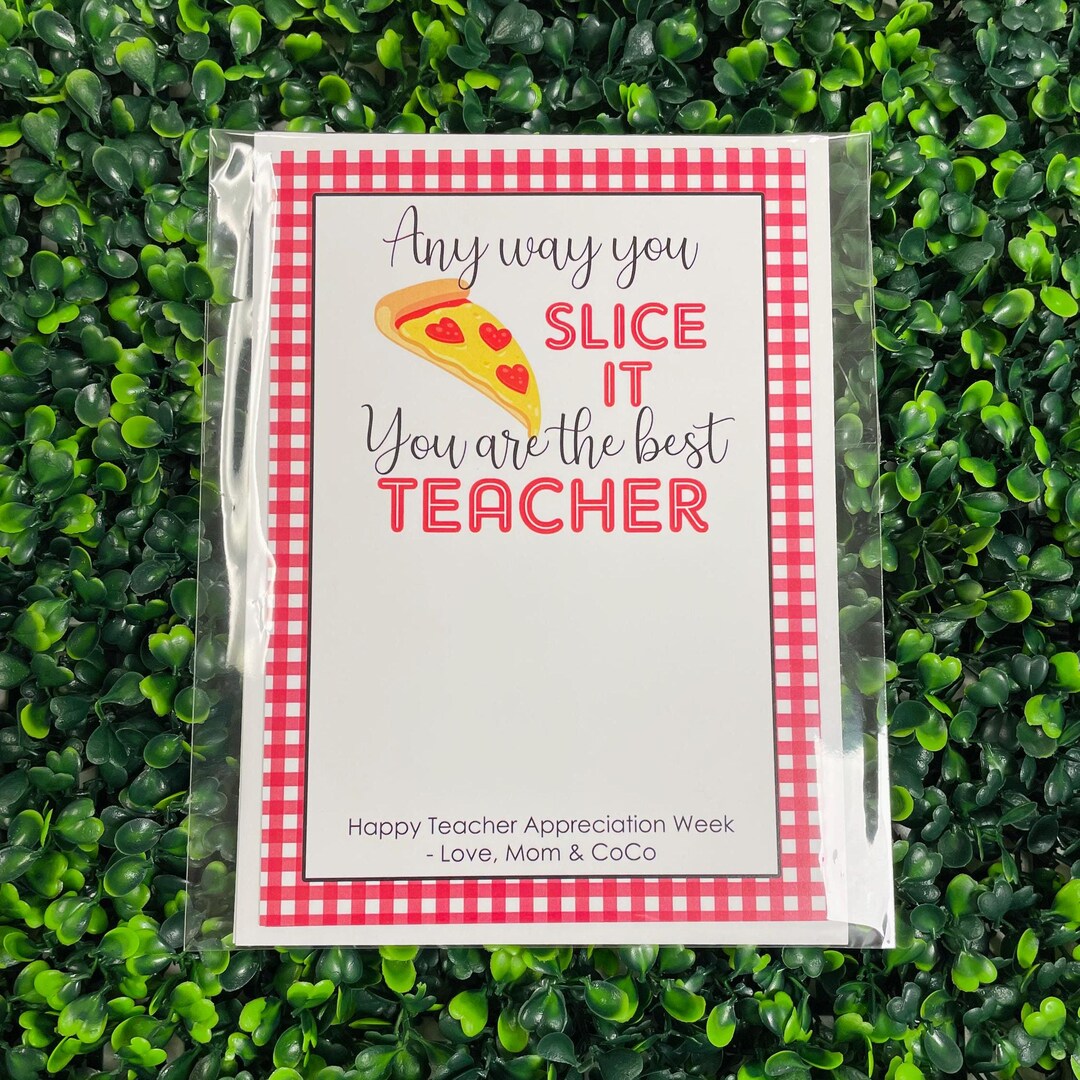 PRINTED Pizza Gift Card Holder, Any Way You Slice It, Teacher ...