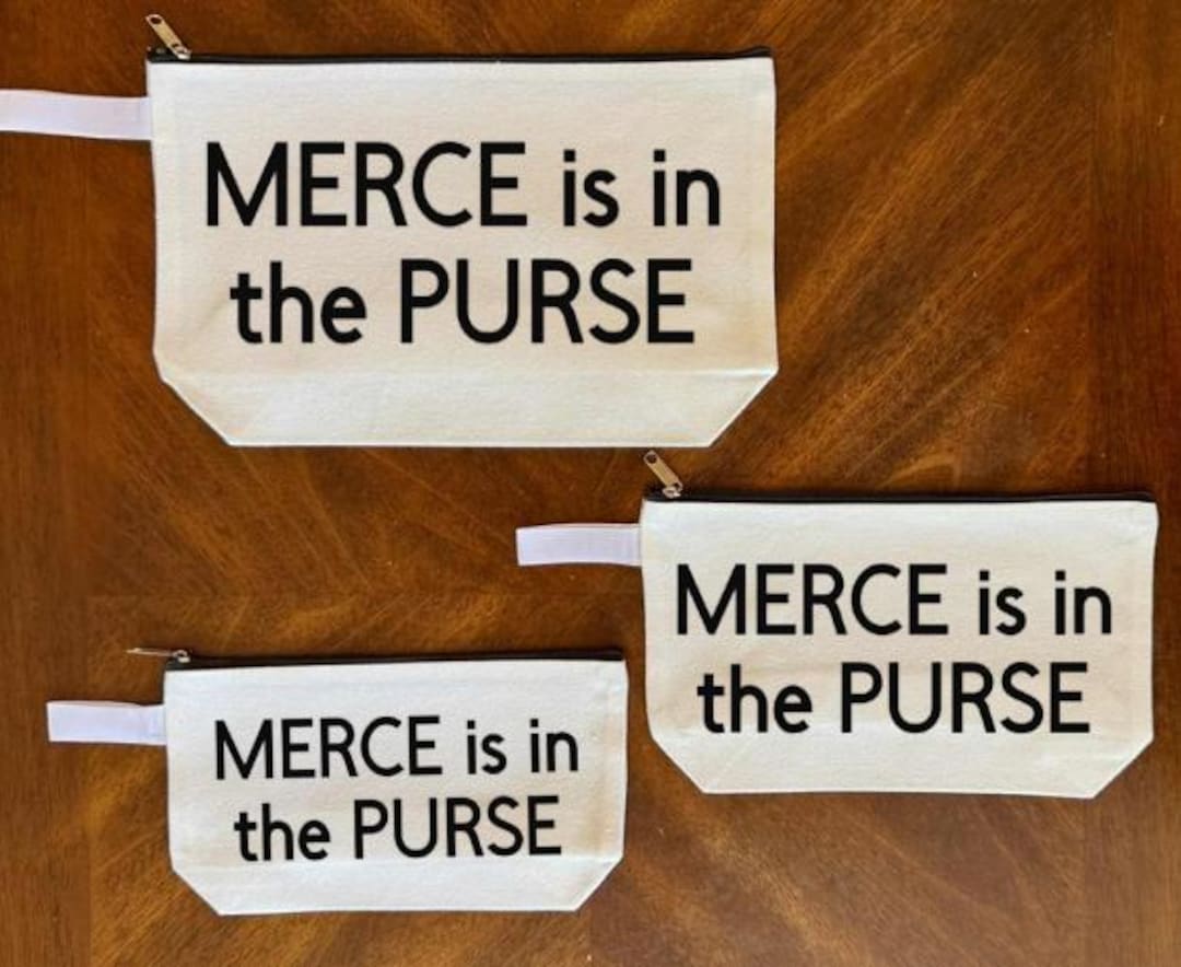Merce is in the Purse Makeup Bag, Real Housewives Quote Cosmetic Bag ...