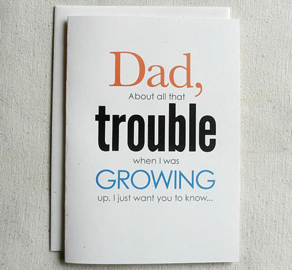 Father's Day Card Funny Dad, About All That Trouble - Etsy
