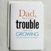 Father's Day Card Funny Dad About All That Trouble - Etsy