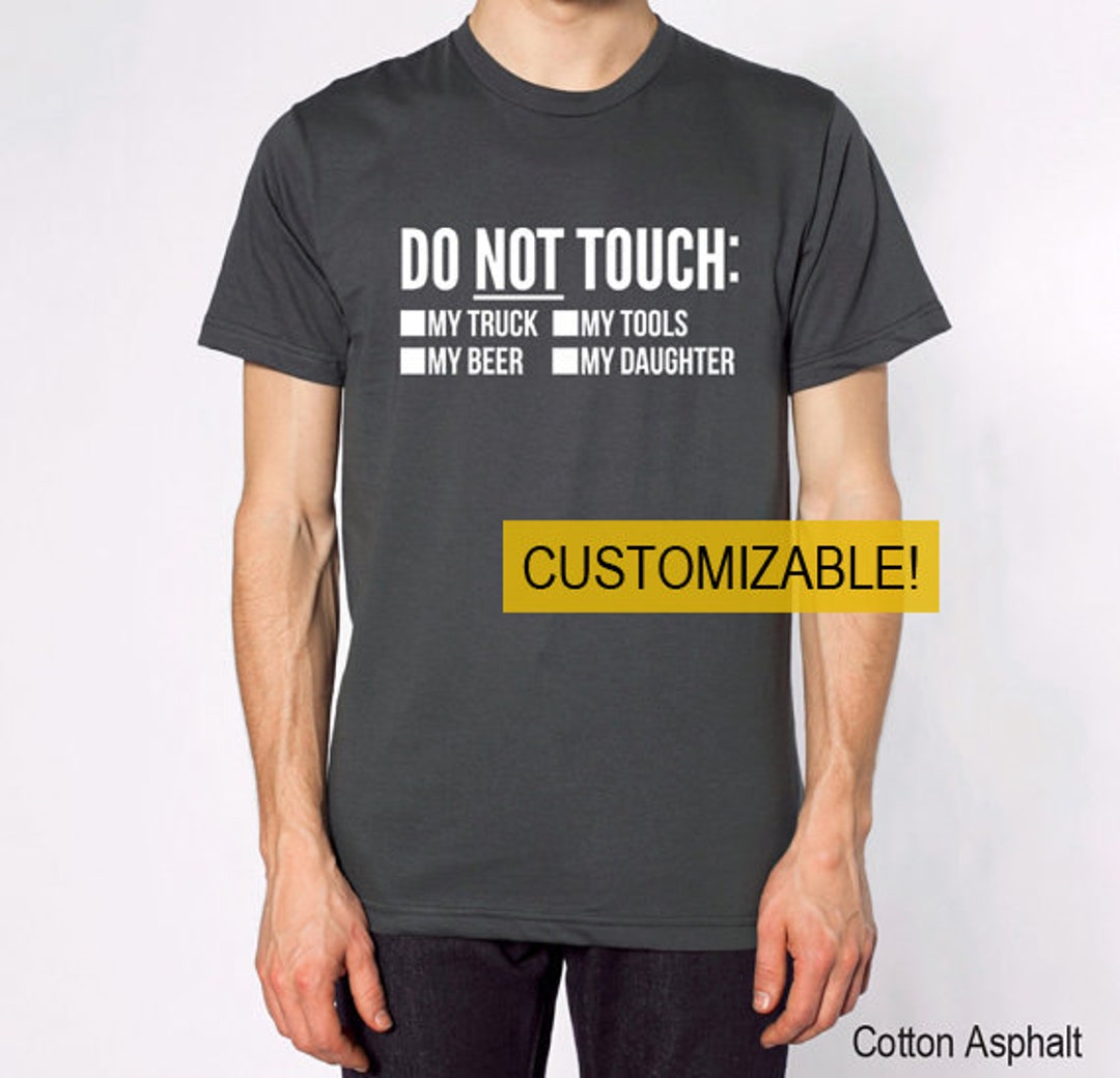 Do NOT Touch T-shirt for Dad/husband Unisex / Mens S M L XL 2XL - Etsy