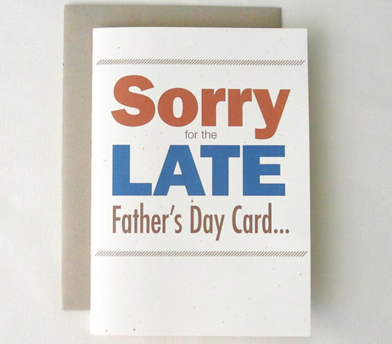 Belated Father's Day Card Funny Sorry for the Late Fathers - Etsy