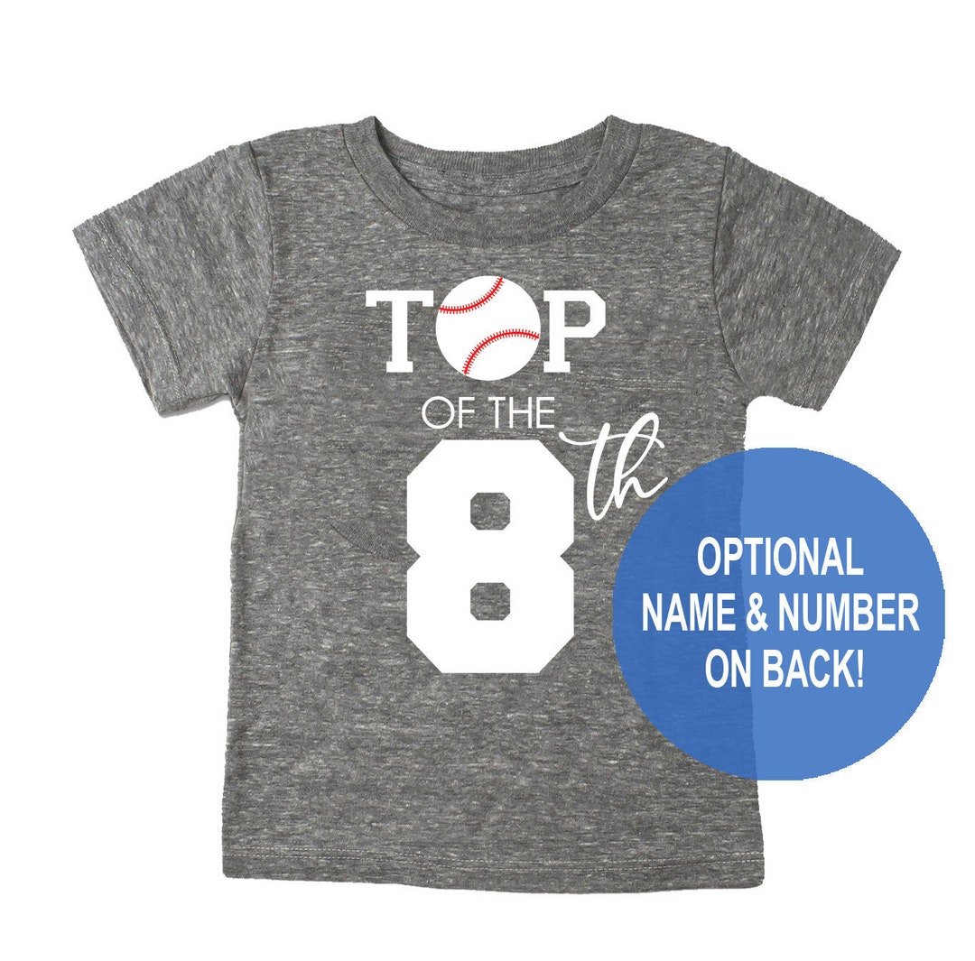 Top of the 8th Birthday Shirt - Baseball Shirt for 8th Birthday Gift ...