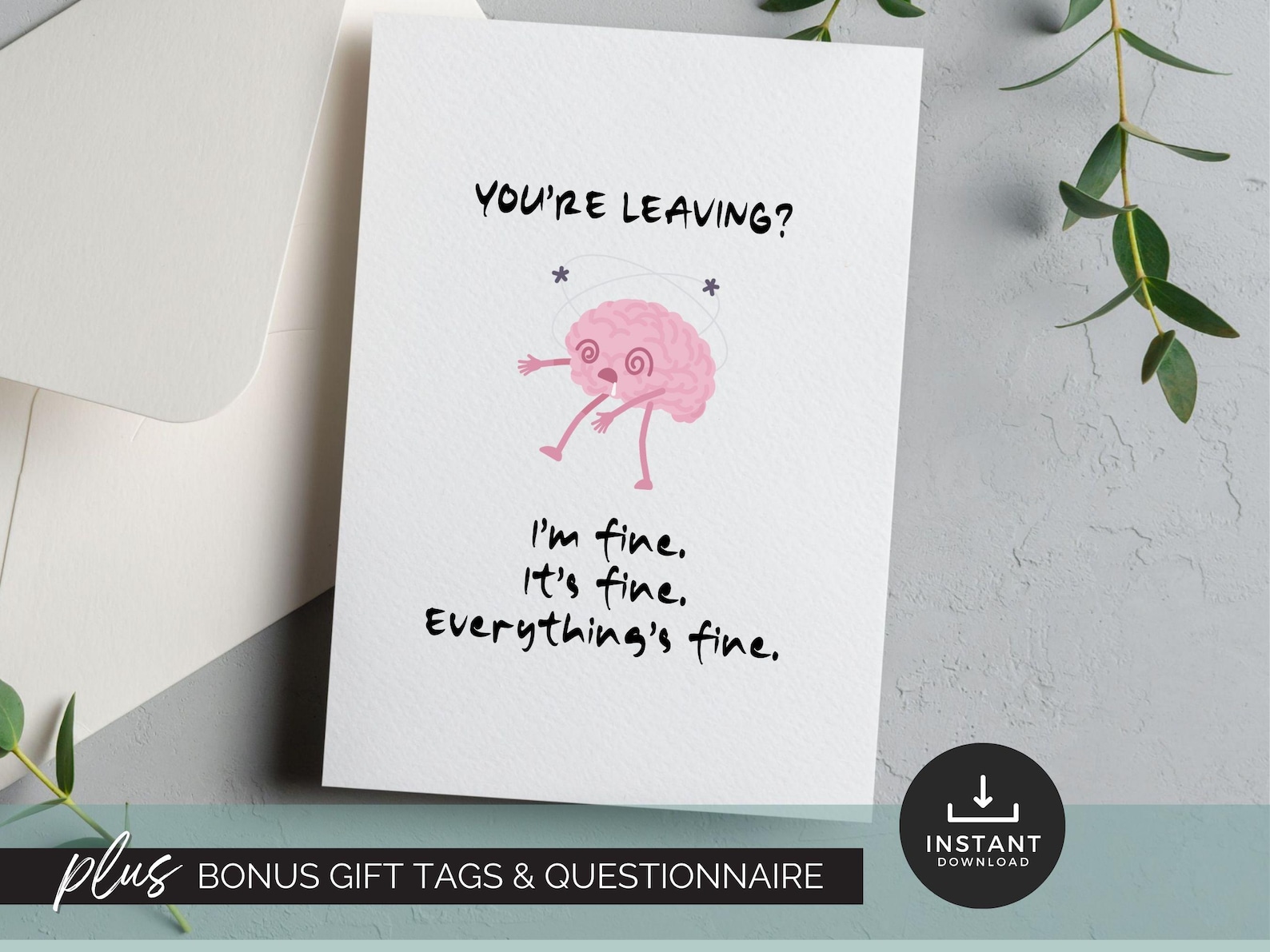 You're Leaving Card Its Fine Everythings Fine Funny Coworker or Boss ...