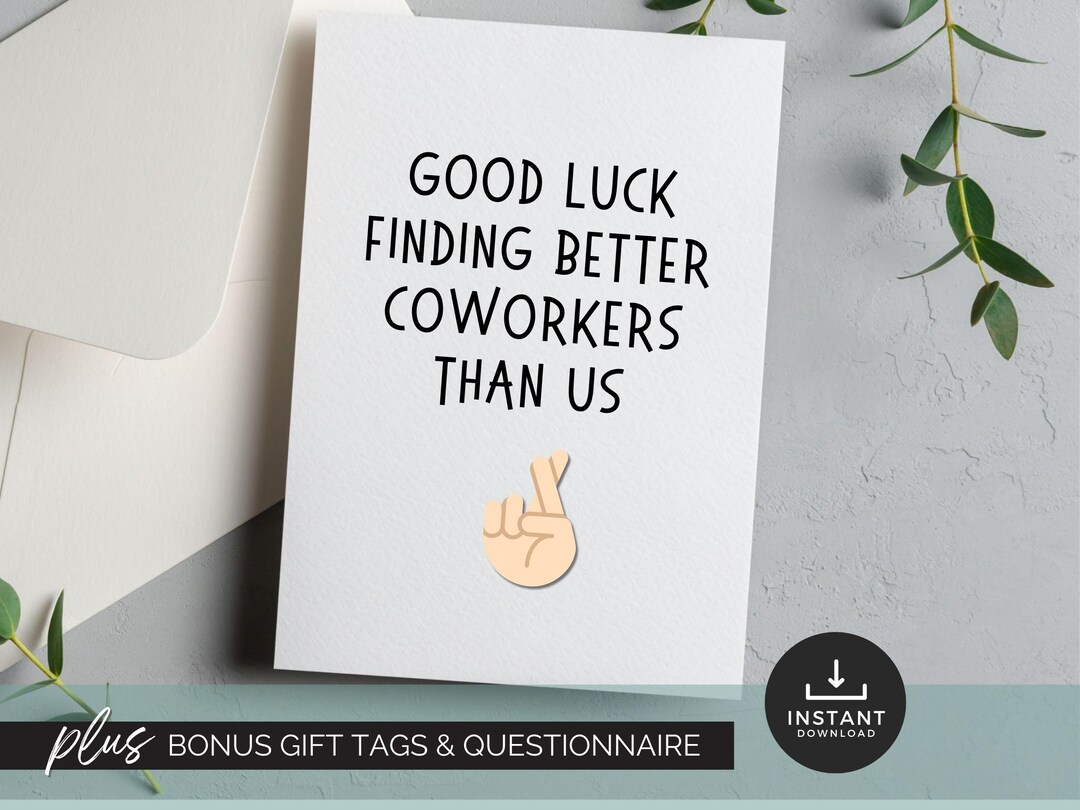 Good Luck Coworker Card Better Coworkers Than Us Printable Leaving Job ...