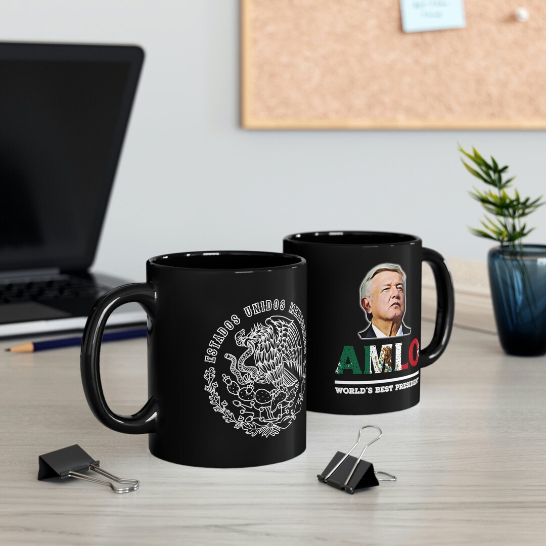 AMLO Mug Andres Manuel Lopez Obrador Black Mug 11 Oz Gift for AMLOVERS ...