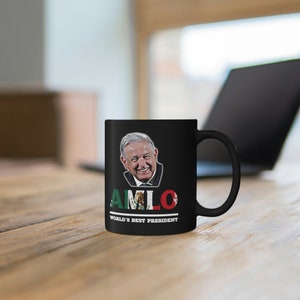AMLO Presidente Estados Unidos Mexicanos Black Coffee Mug Tea Cup ...