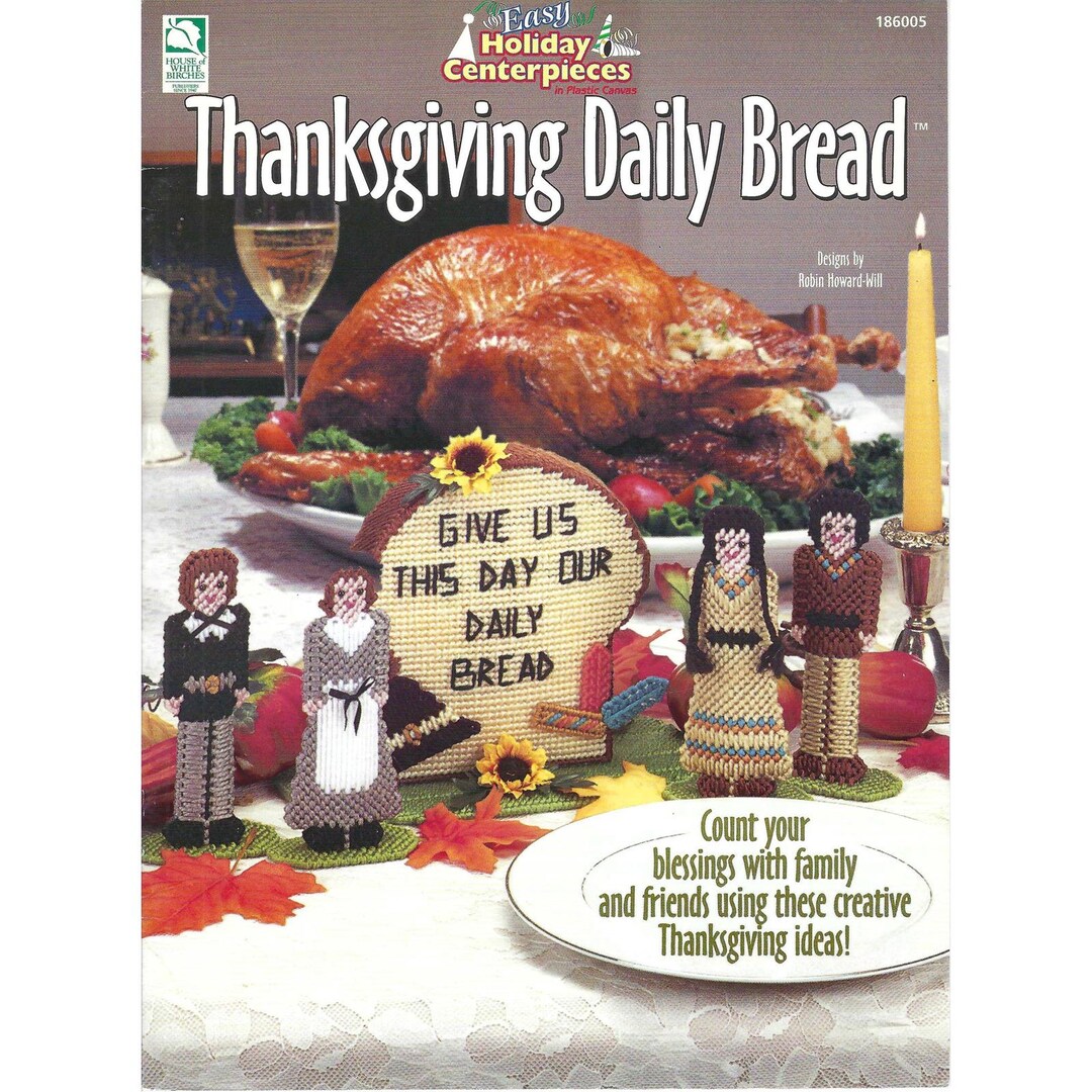 Thanksgiving Daily Bread Plastic Canvas Pattern House of White Birches ...