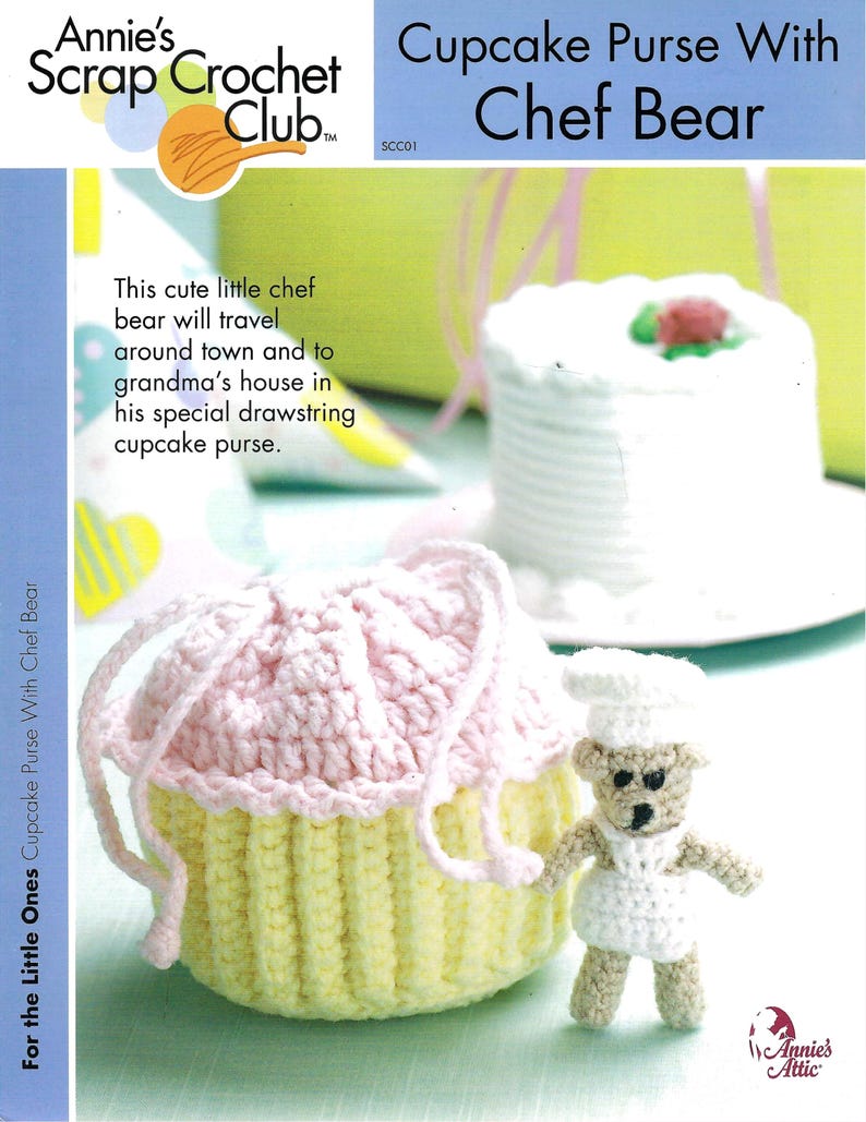 Cupcake Purse With Chef Bear Crochet Pattern/annie's Scrap Crochet Club ...