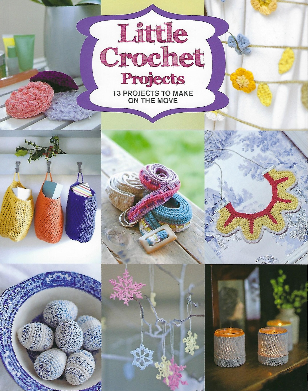 Little Crochet Projects Crochet Pattern Book/guild of Master Craftsman ...