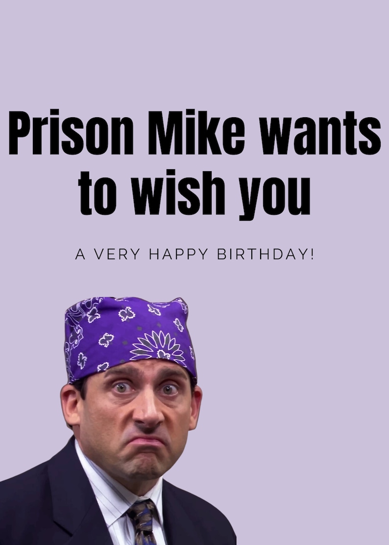 The Office - Prison Mike Happy Birthday Card 5x7 - Digital Download - Etsy