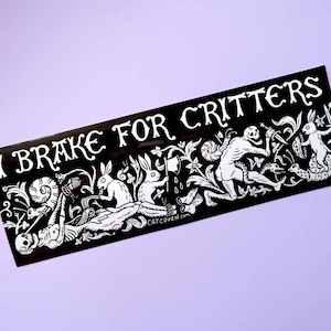 I Brake for Critters - Bumper Sticker - Etsy