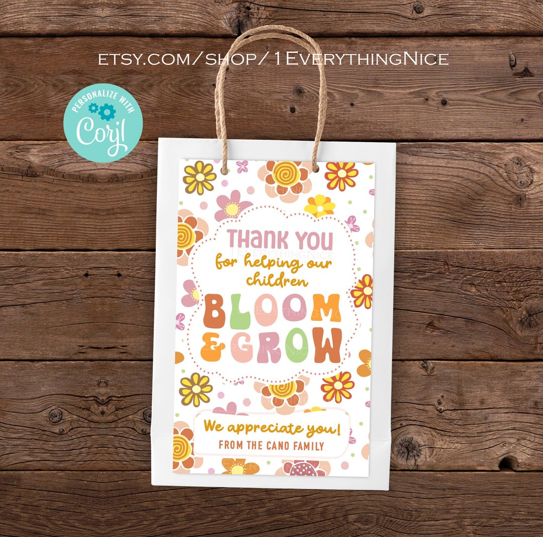 Bloom and Grow Flowers Theme Teachers Appreciation 5x8 Gift Bag Label ...