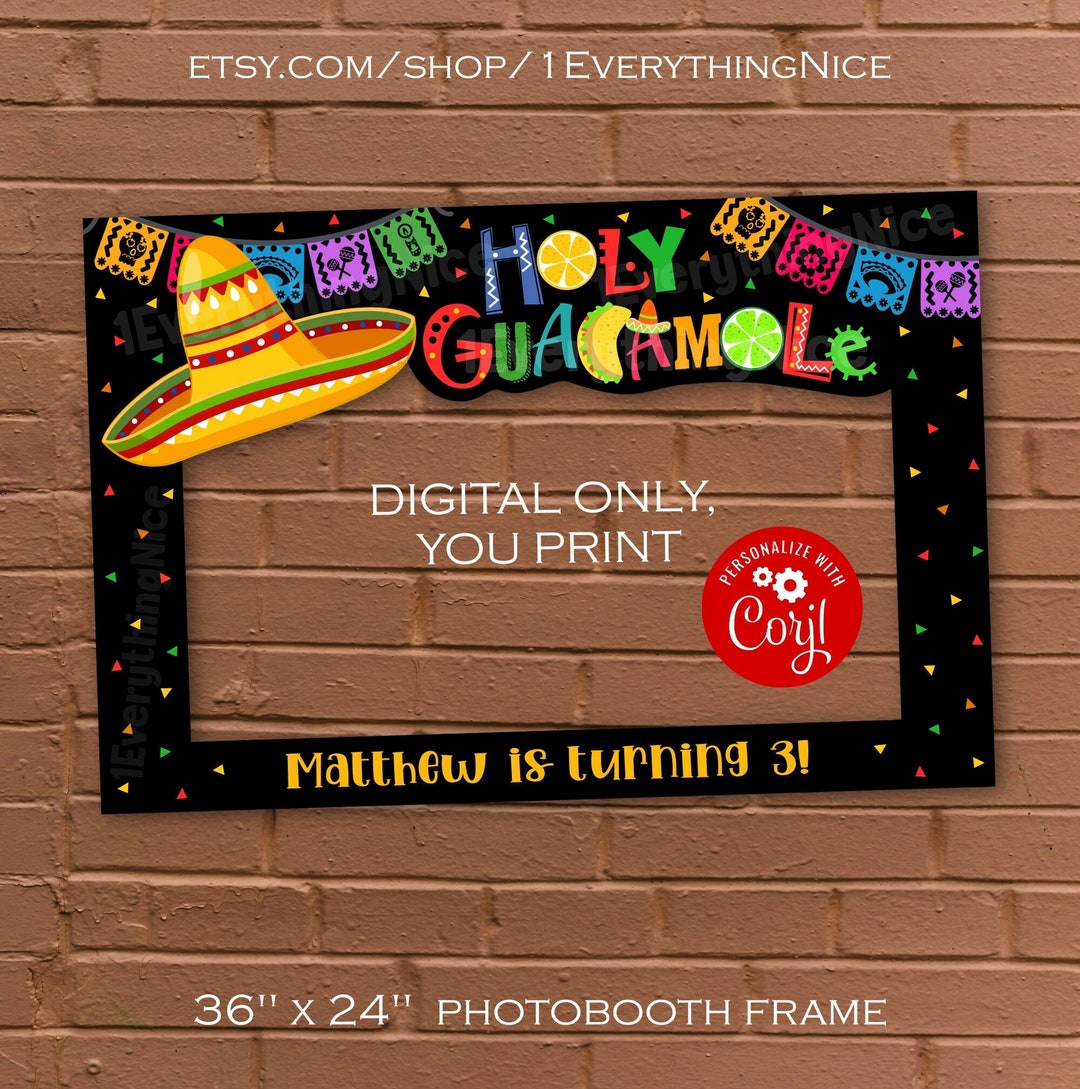 Holy Guacamole Taco Theme 36" X 24" Photo Booth Frame Printable Instant ...