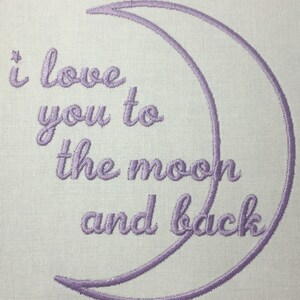 I Love You to the Moon and Back Applique Machine Embroidery Design 5x7 ...