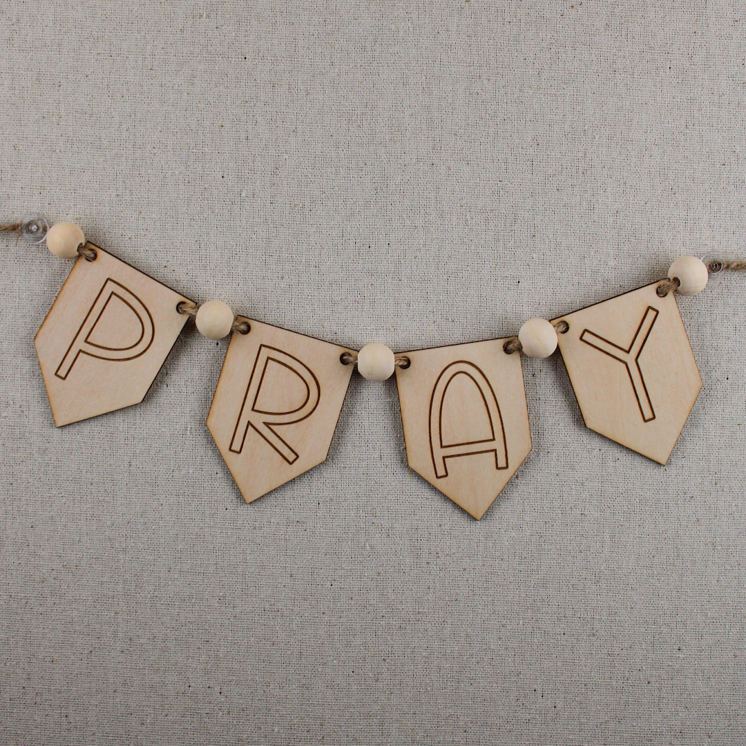 Laser Engraved PRAY Banner: Wood Prayer Board Kit - Etsy