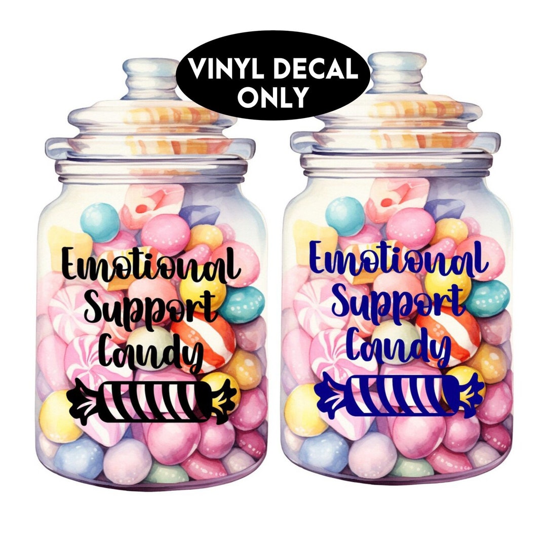 Emotional Support Candy Jar Vinyl Sticker, Funny Candy Jar Label ...