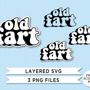 Old Fart Sublimation Design PNG File, Old Fart Cake Topper SVG, Funny ...