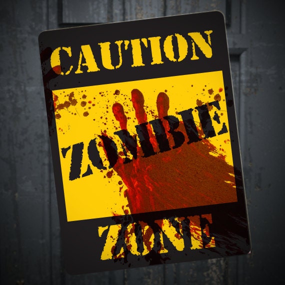 Zombie Caution Sign Printable Instant Download, Walking Dead Decoration ...